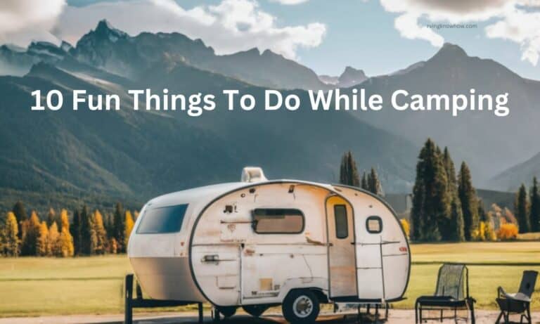 10 Fun Activities to Enjoy While Camping in Your RV